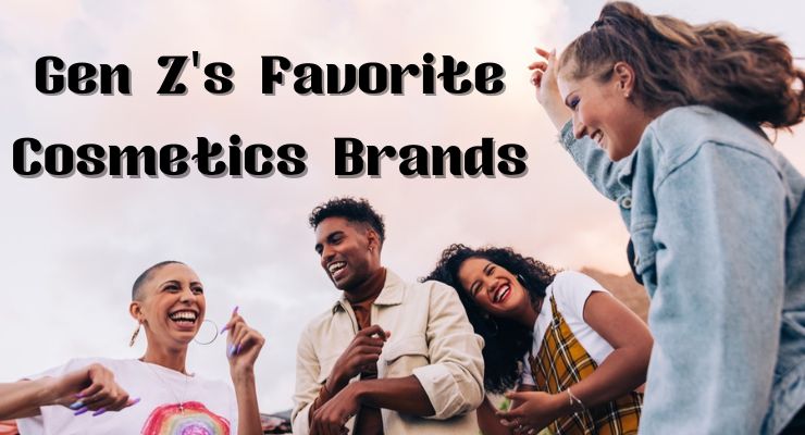 Ranking The Top 10 Cosmetics Brands According to Gen Z - Beauty Packaging